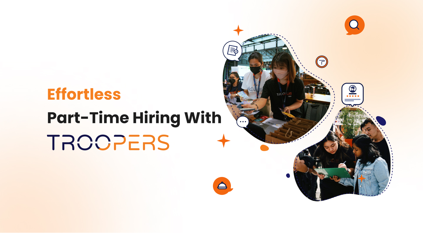 Hire Part Timers in Singapore | Workforce Solutions by TROOPERS